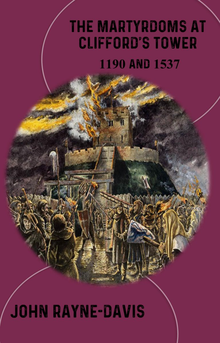 The Martyrdoms of Clifford’s Tower 1190 and 1537 – Stairwell Books